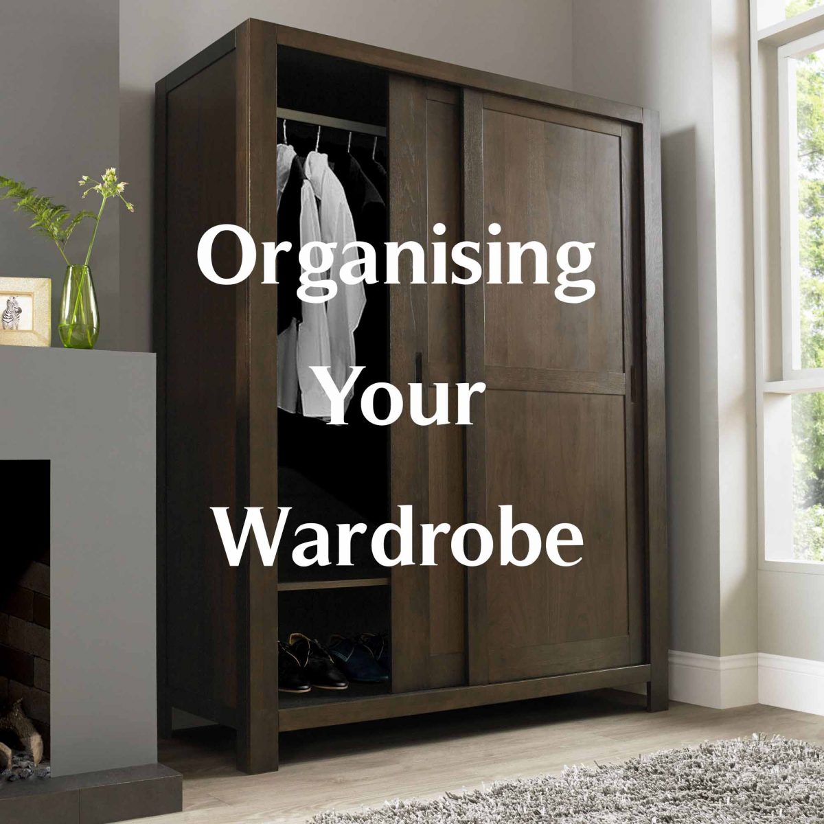Organising Your Wardrobe | The Haven Home Interiors